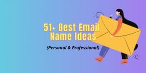 51+ Best Email Address Name Ideas That Work in 2025