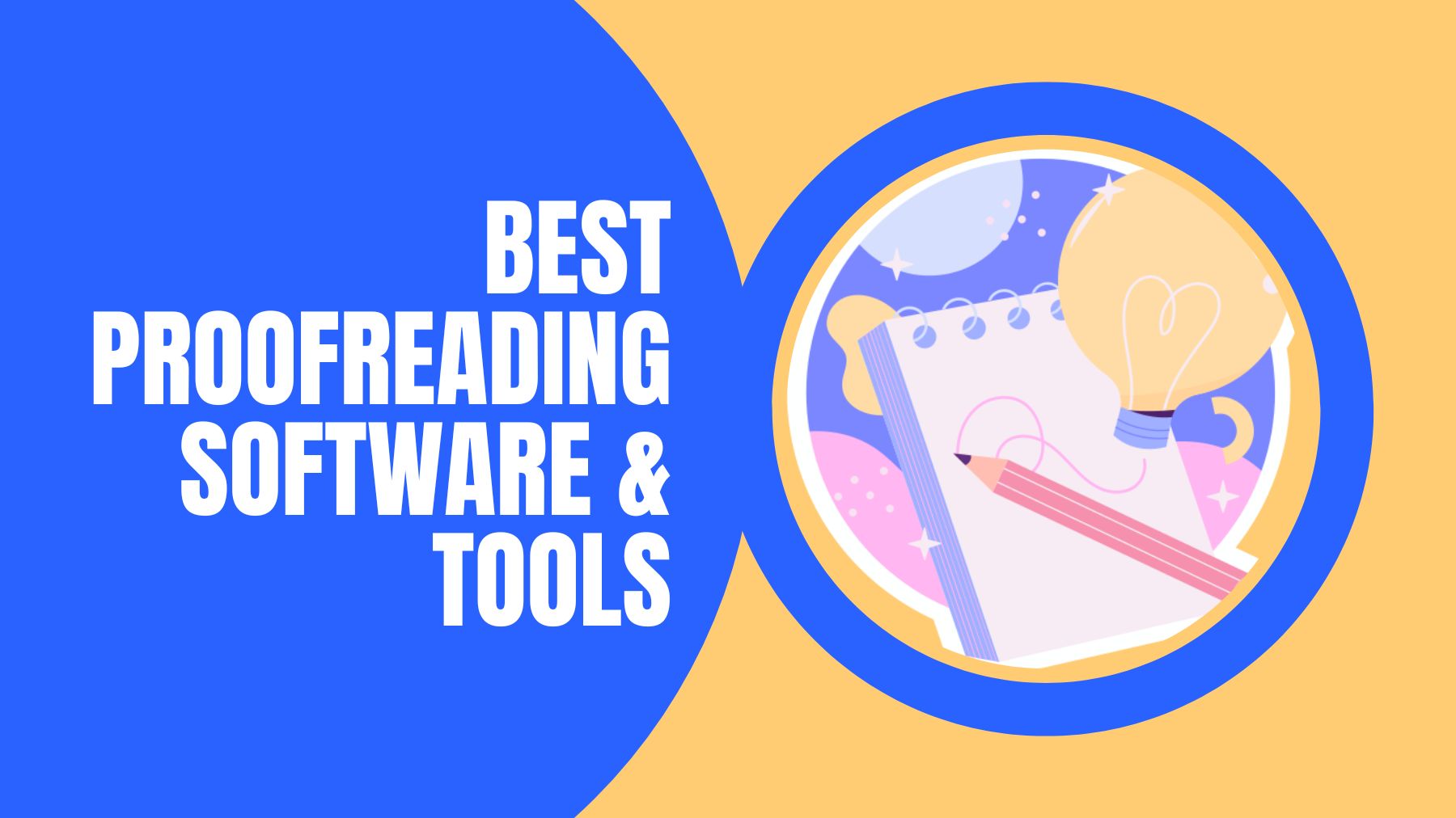Top 10 Best Online Proofreading Software & Tools in 2023