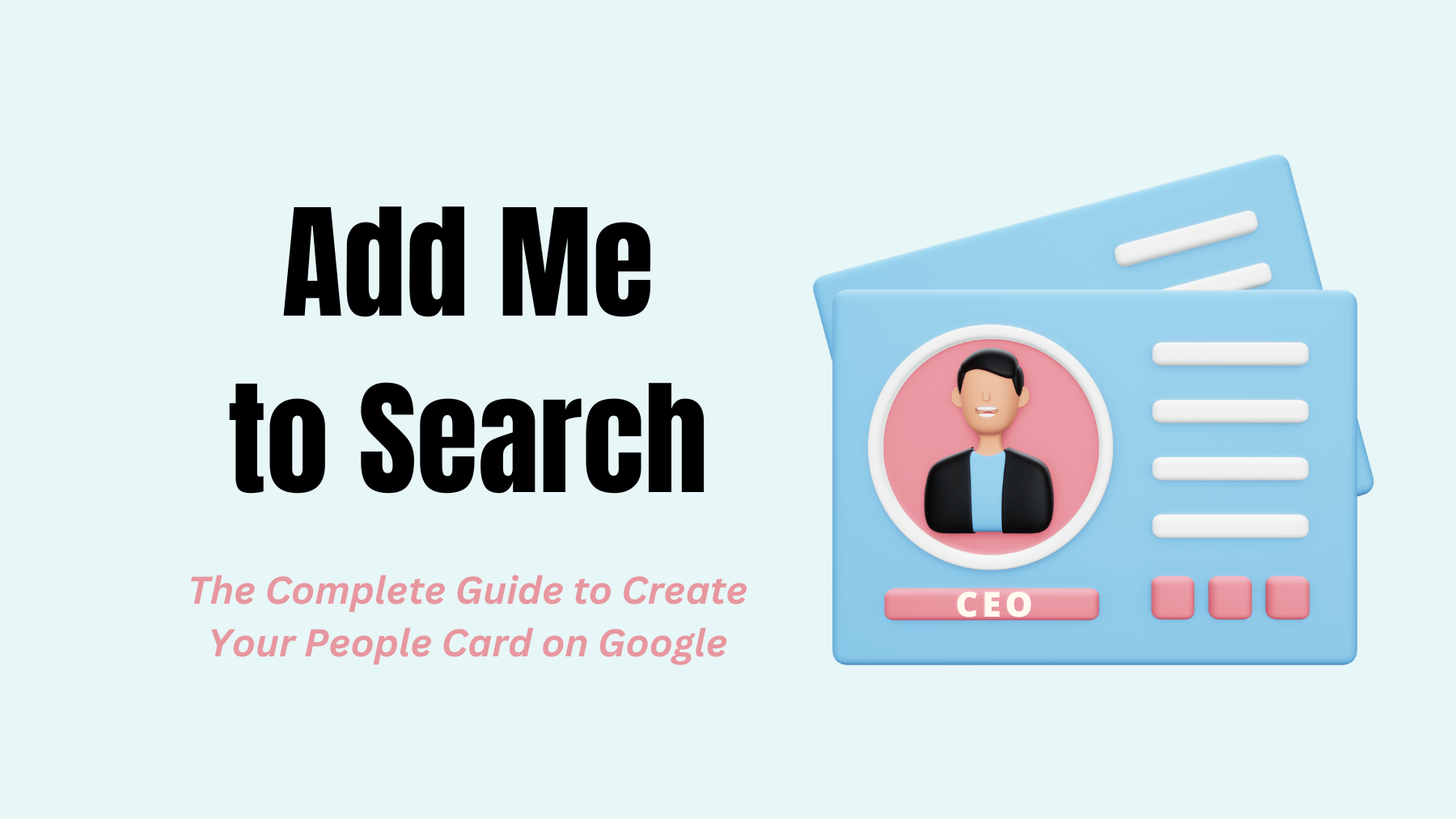 Add Me To Search: How to Create Your People Card on Google