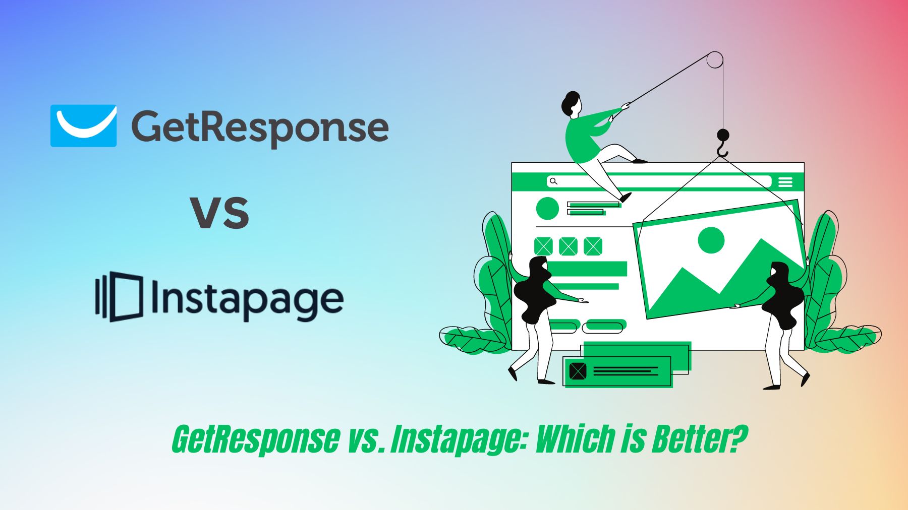 GetResponse vs Instapage 2023: Which is better?